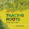Tracing Roots - Picture Book For Children | Karadi Tales